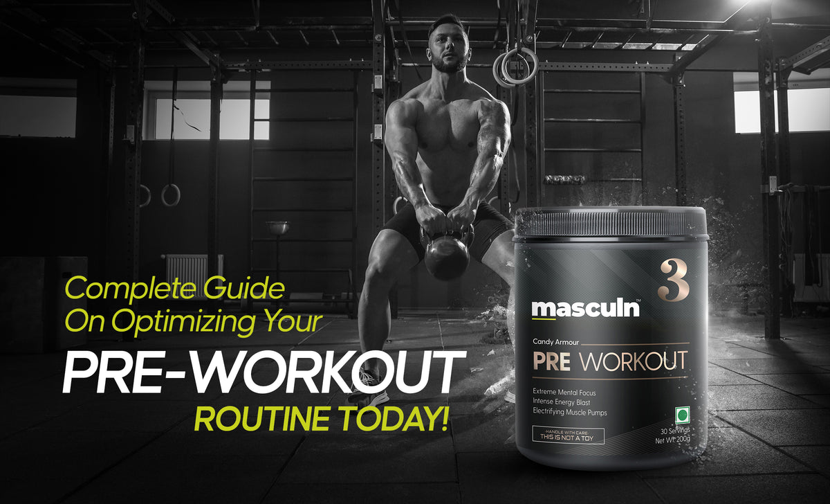 Complete Guide on Optimizing Your Pre-Workout Routine Today! – Masculn